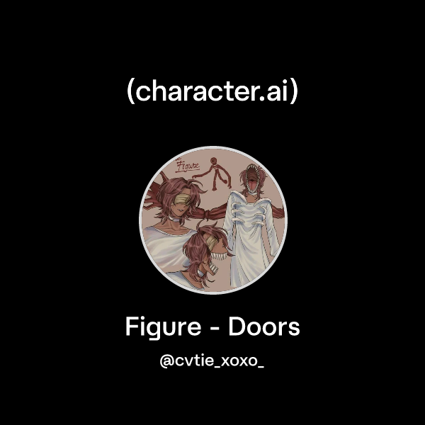 Chat with Figure - Doors | character.ai | AI Chat, Reimagined–Your ...