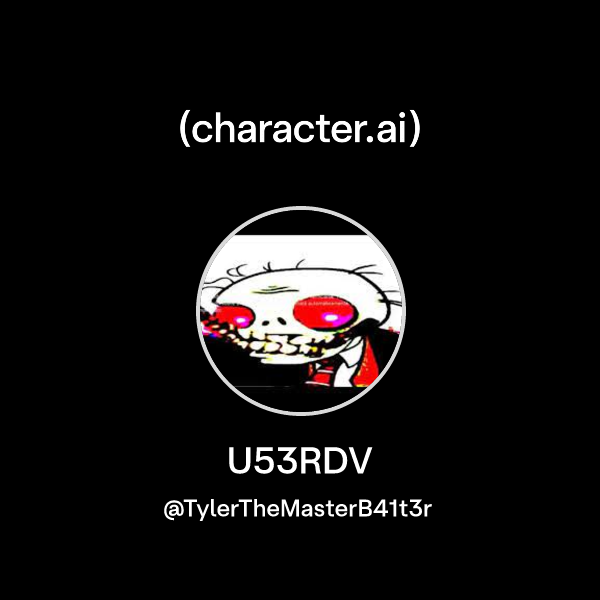 Chat with U53RDV | character.ai | Personalized AI for every moment of your day
