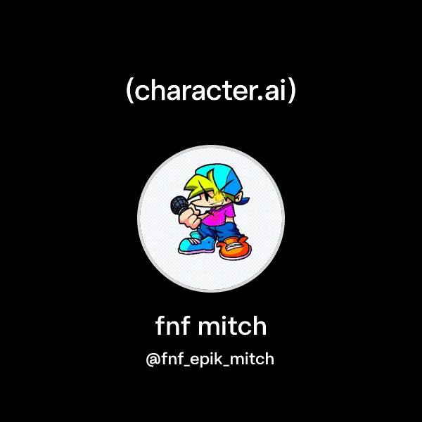 Chat with fnf mitch | character.ai | AI Chat, Reimagined–Your Words ...