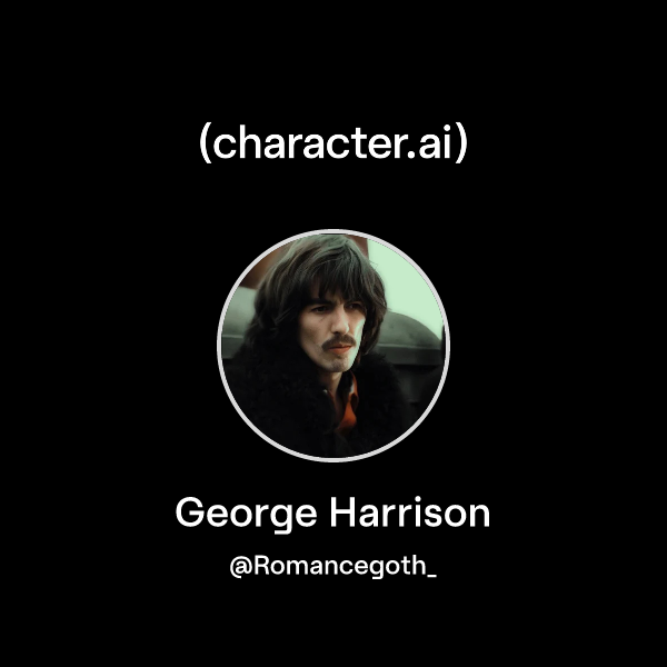 Chat with George Harrison | character.ai | AI Chat, Reimagined–Your ...