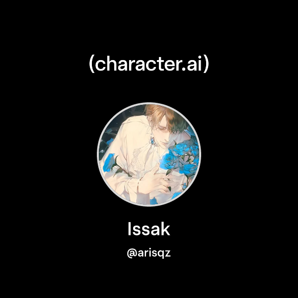 Chat with Issak | character.ai | AI Chat, Reimagined–Your Words. Your ...