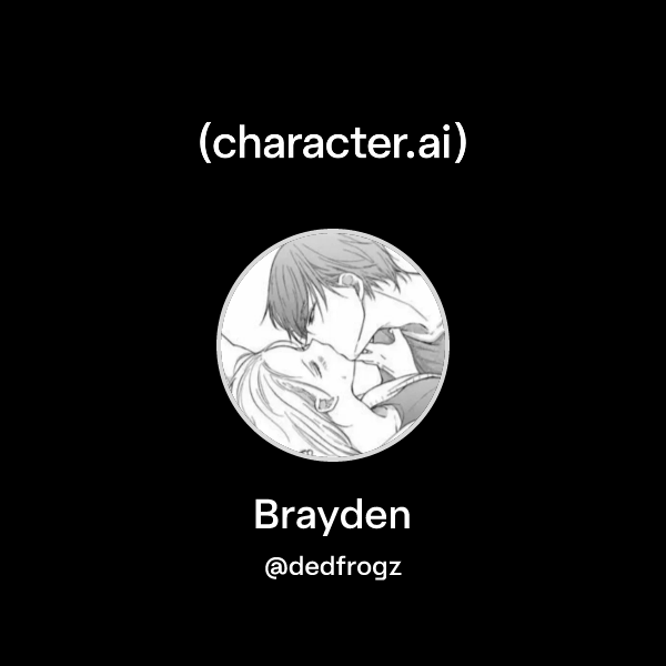 Chat with Brayden | character.ai | AI Chat, Reimagined–Your Words. Your ...
