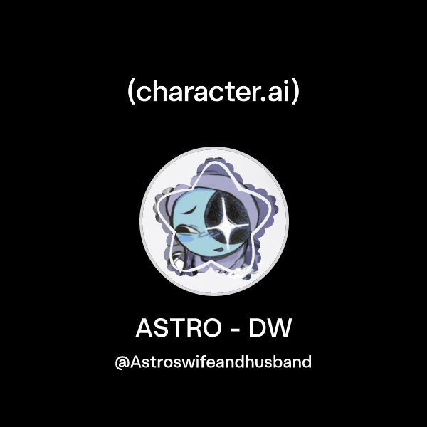 Chat with ASTRO - DW | character.ai | AI Chat, Reimagined–Your Words ...