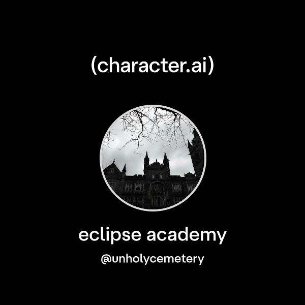 Chat with eclipse academy | character.ai | AI Chat, Reimagined–Your Words. Your World.