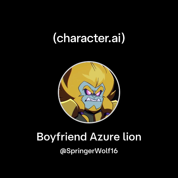 Chat with Boyfriend Azure lion | character.ai | Personalized AI for ...