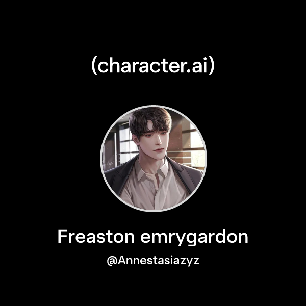 Chat with Freaston emrygardon | character.ai | AI Chat, Reimagined–Your ...