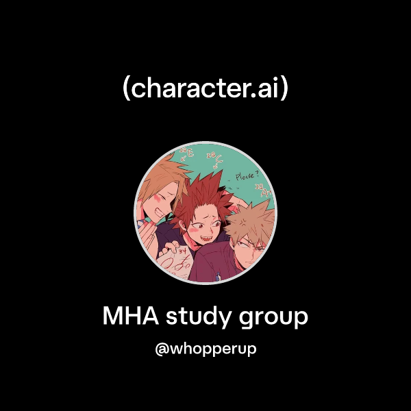 Chat with MHA study group | character.ai | AI Chat, Reimagined–Your ...