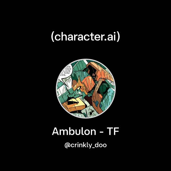 Chat with Ambulon - TF | character.ai | AI Chat, Reimagined–Your Words ...