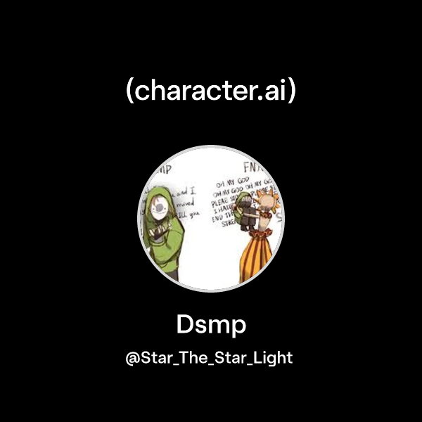 Chat with Dsmp | character.ai | AI Chat, Reimagined–Your Words. Your World.