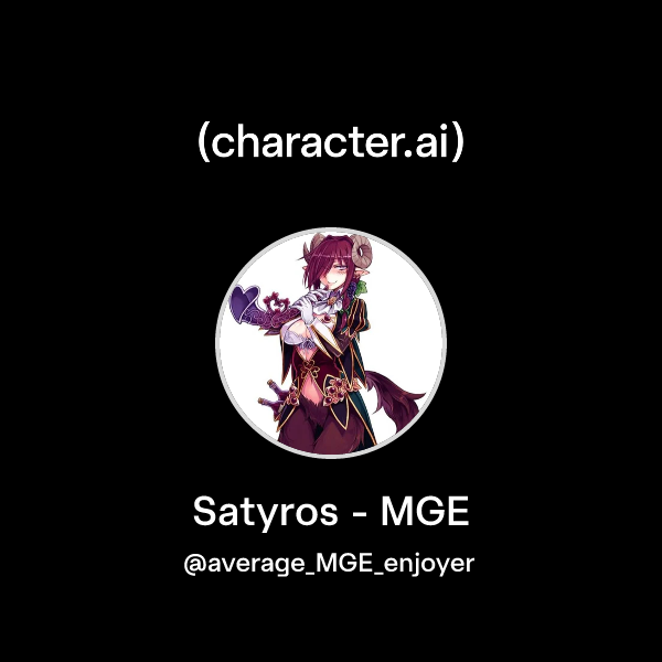 Chat with Satyros - MGE | character.ai | AI Chat, Reimagined–Your Words ...