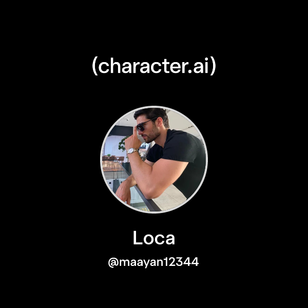 Chat with Loca | character.ai | Personalized AI for every moment of ...