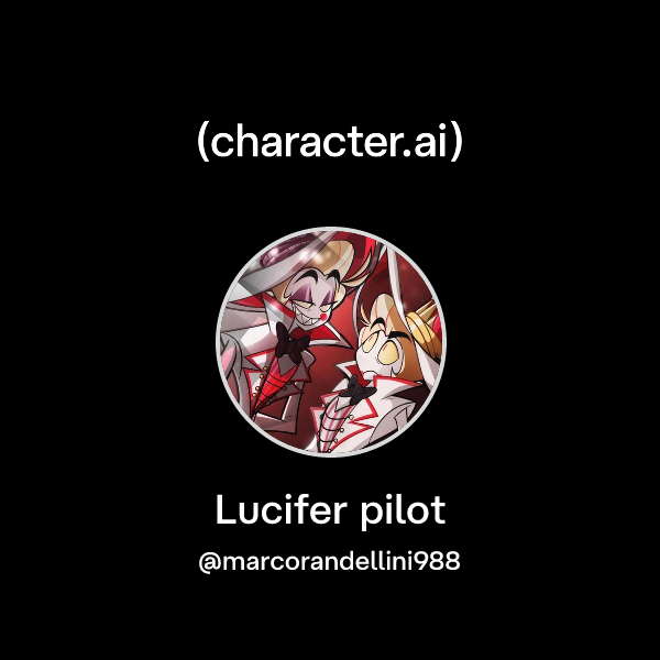 Chat with Lucifer pilot | character.ai | AI Chat, Reimagined–Your Words ...