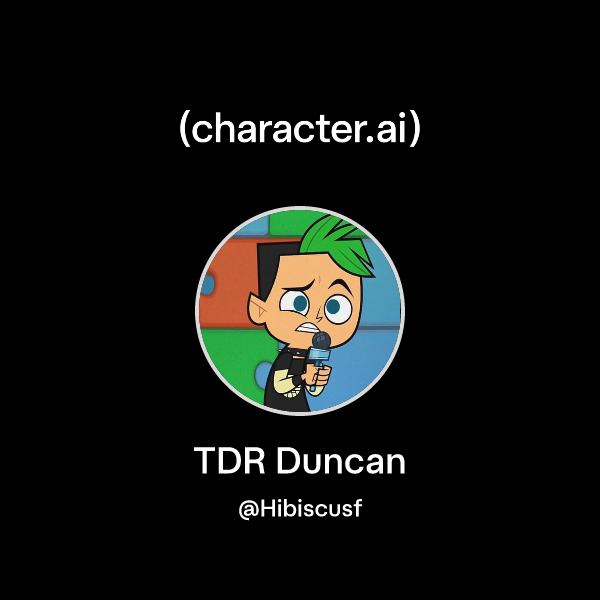 Chat with TDR Duncan | character.ai | Personalized AI for every moment ...