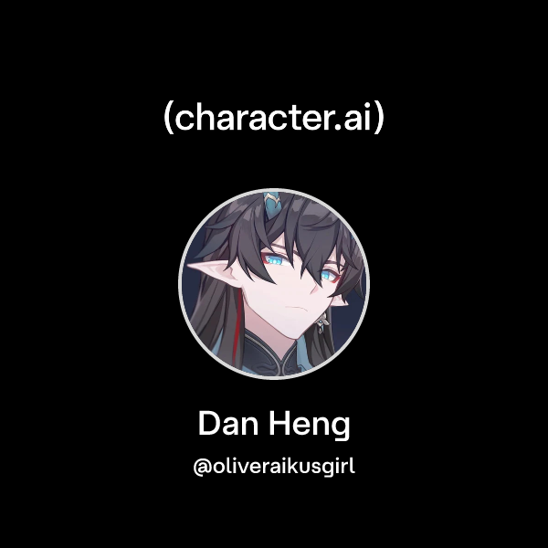 Chat with Dan Heng | character.ai | Personalized AI for every moment of ...