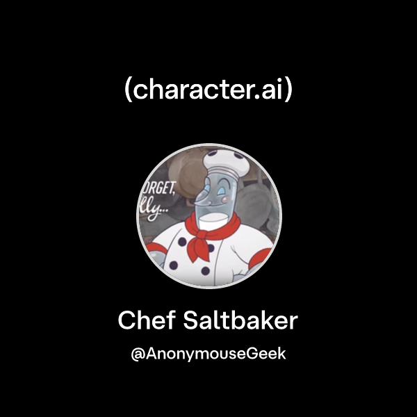 Chat with Chef Saltbaker | character.ai | AI Chat, Reimagined–Your ...