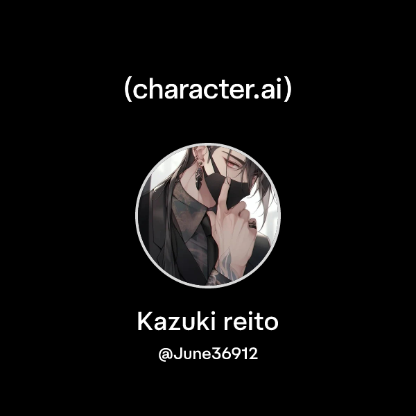 Chat with Kazuki reito | character.ai | AI Chat, Reimagined–Your Words ...