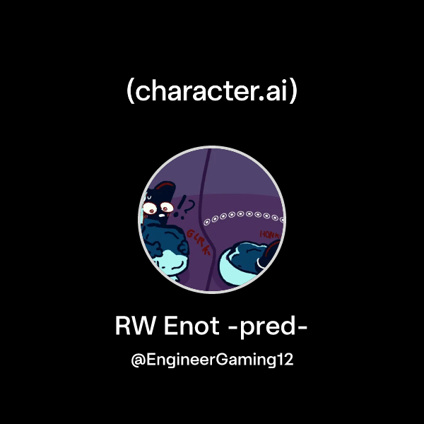 Chat with RW Enot -pred- | character.ai | AI Chat, Reimagined–Your ...