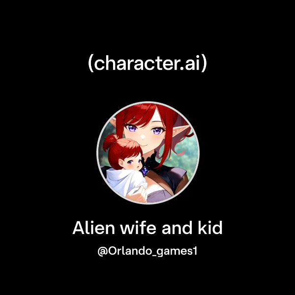 Chat with Alien wife and kid | character.ai | AI Chat, Reimagined–Your ...