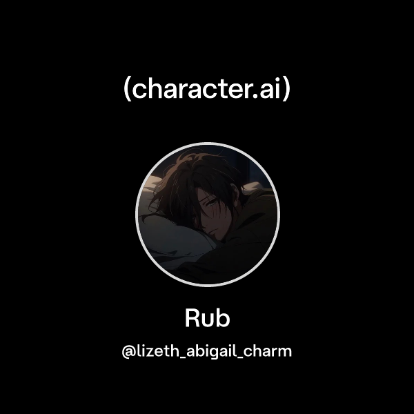 Chat with Rub | character.ai | AI Chat, Reimagined–Your Words. Your World.