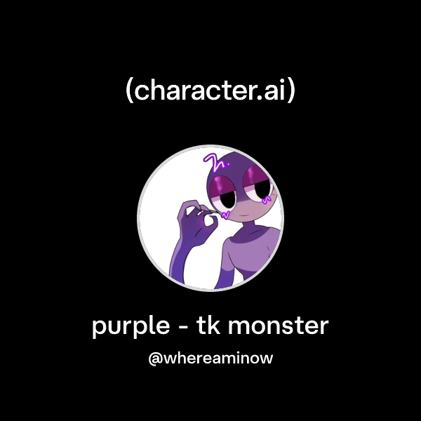 Chat with purple - tk monster | character.ai | AI Chat, Reimagined–Your ...
