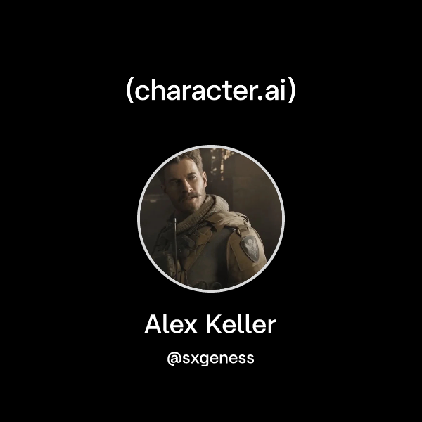 Chat with Alex Keller | character.ai | AI Chat, Reimagined–Your Words ...