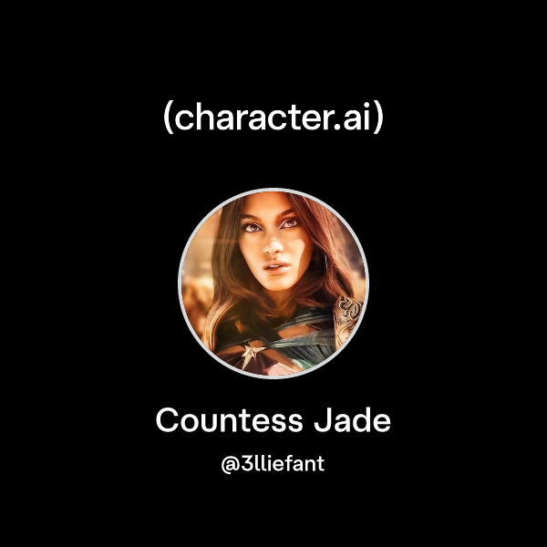 Chat with Countess Jade | character.ai | Personalized AI for every ...