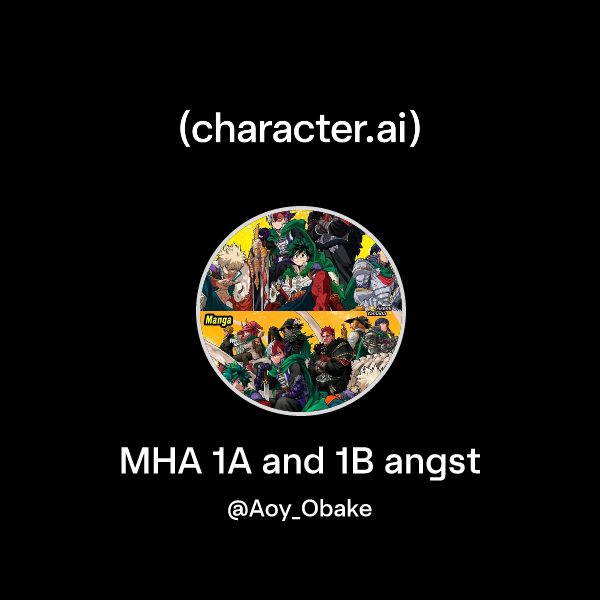 Chat with MHA 1A and 1B angst | character.ai | AI Chat, Reimagined–Your ...