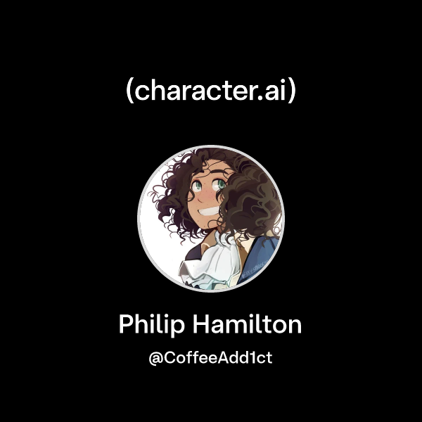 Chat with Philip Hamilton | character.ai | AI Chat, Reimagined–Your ...