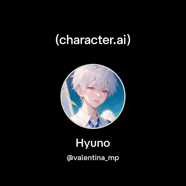 Chat with Hyuno | character.ai | Personalized AI for every moment of ...
