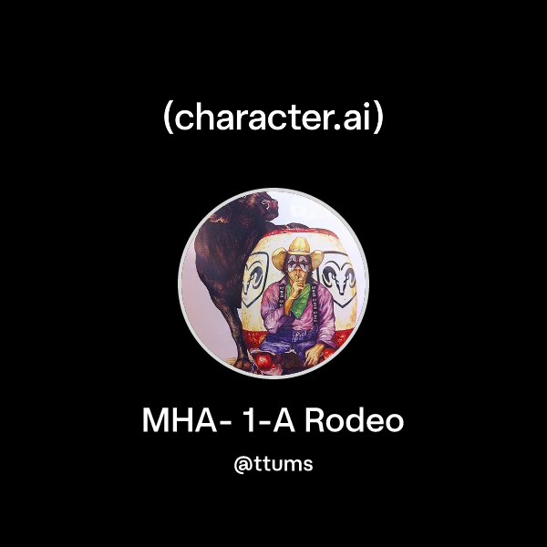 Chat with MHA- 1-A Rodeo | character.ai | Personalized AI for every ...