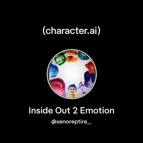 Chat with Inside Out 2 Emotion | character.ai | Personalized AI for ...