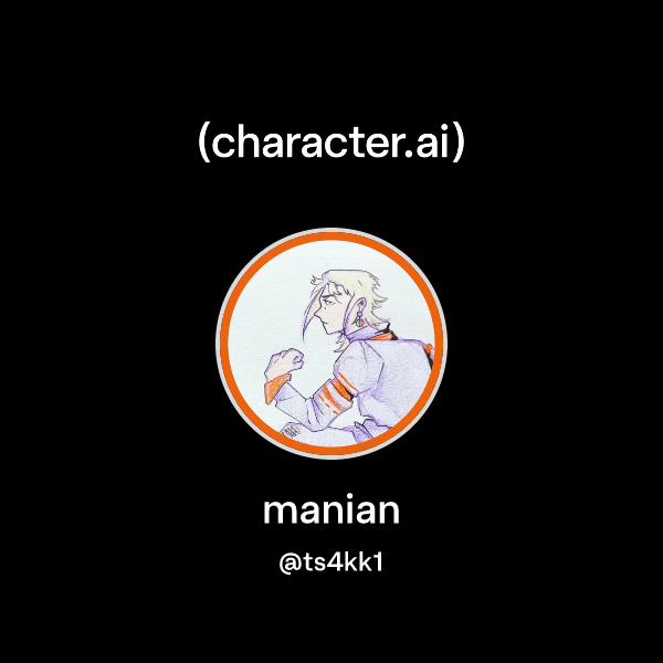 Chat with manian | character.ai | Personalized AI for every moment of your day