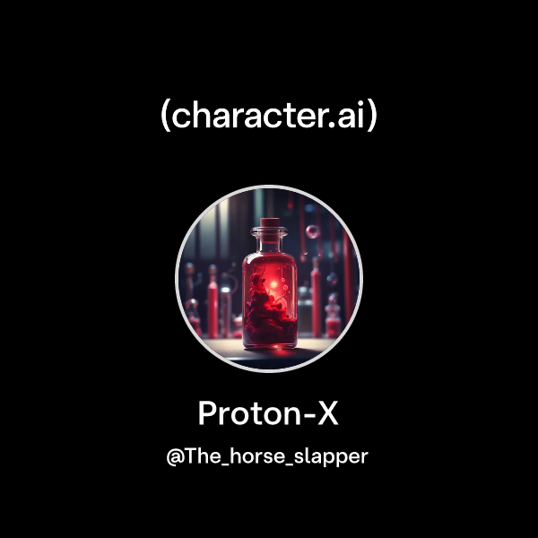 Chat with Proton-X | character.ai | Personalized AI for every moment of your day