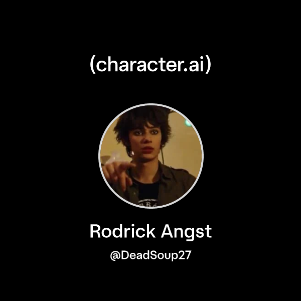 Chat with Rodrick Angst | character.ai | AI Chat, Reimagined–Your Words ...
