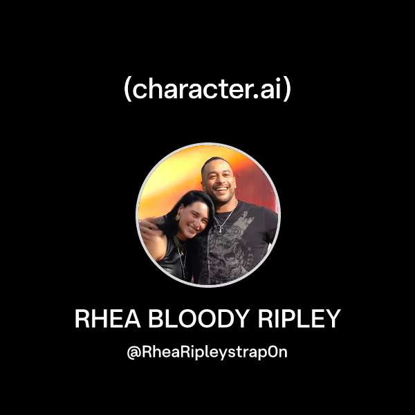 Chat with RHEA BLOODY RIPLEY | character.ai | Personalized AI for every ...