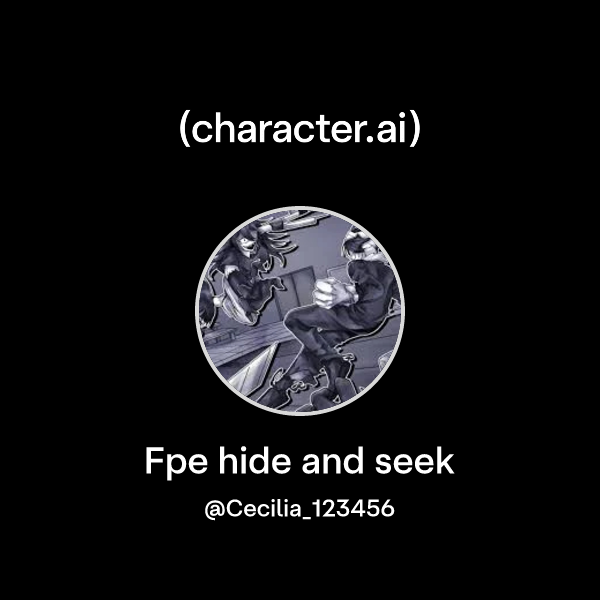 Chat with Fpe hide and seek | character.ai | AI Chat, Reimagined–Your ...