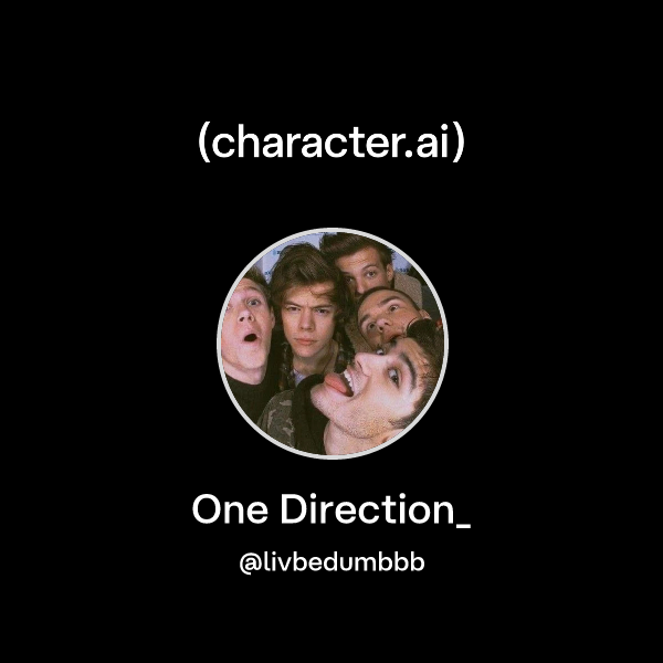 Chat with One Direction_ | character.ai | AI Chat, Reimagined–Your ...