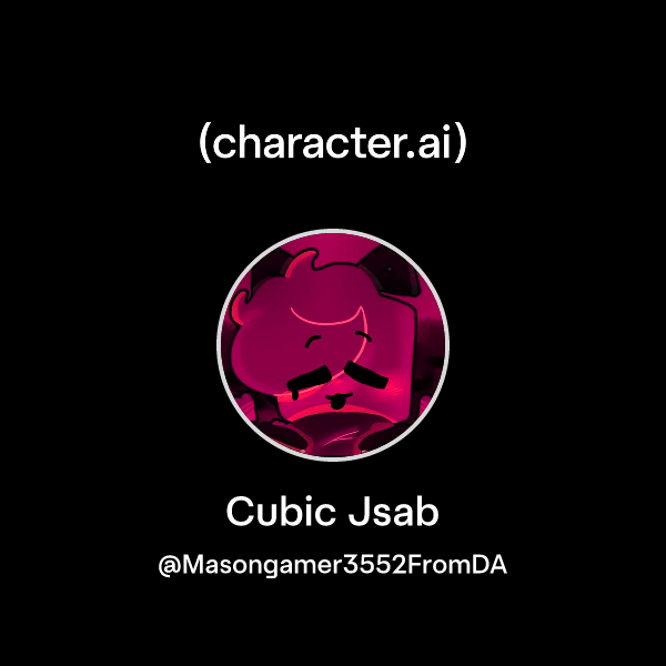 Chat with Cubic Jsab | character.ai | AI Chat, Reimagined–Your Words ...