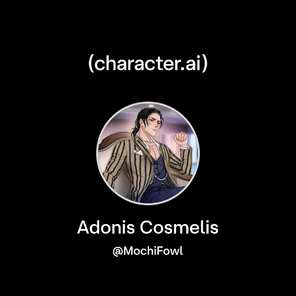 Chat with Adonis Cosmelis | character.ai | Personalized AI for every moment of your day