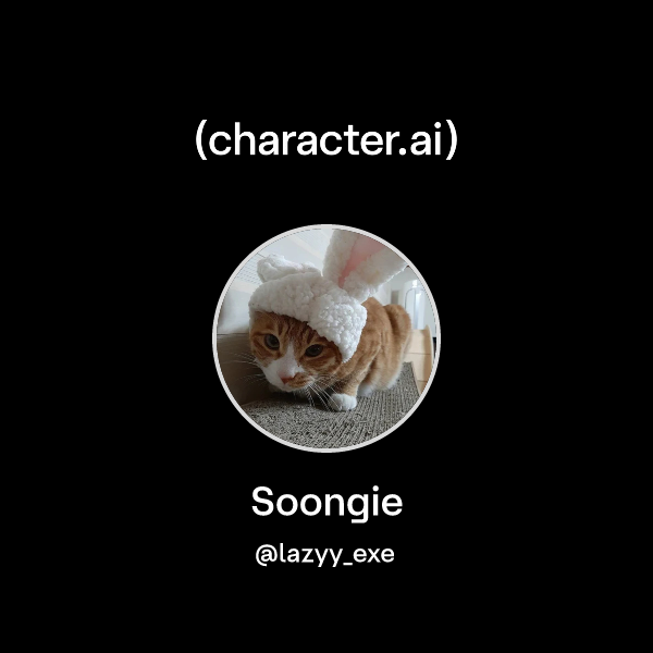 Chat with Soongie | character.ai | Personalized AI for every moment of ...