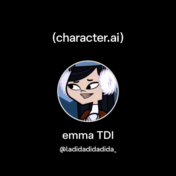Chat with emma TDI | character.ai | Personalized AI for every moment of ...