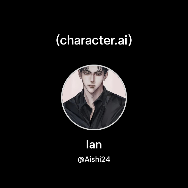 Chat with Ian | character.ai | Personalized AI for every moment of your day