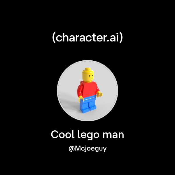 Chat with Cool lego man | character.ai | Personalized AI for every ...