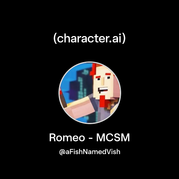 Chat with Romeo - MCSM | character.ai | AI Chat, Reimagined–Your Words ...