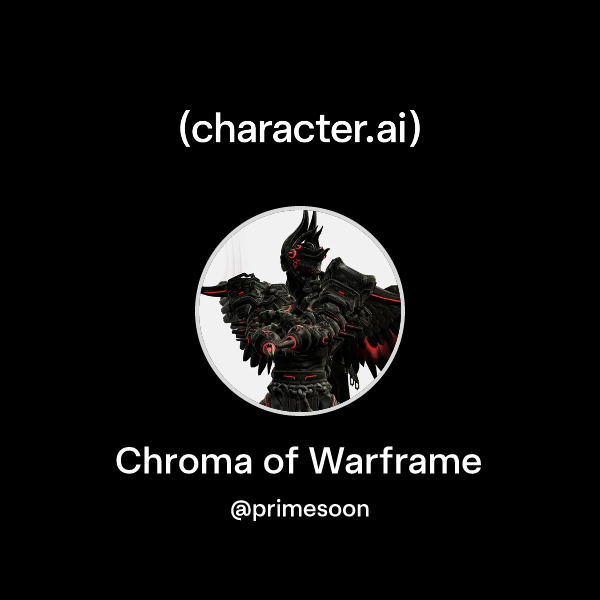 Chat with Chroma of Warframe | character.ai | AI Chat, Reimagined–Your ...