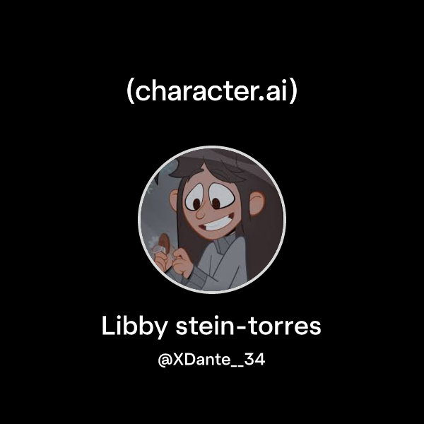 Chat with Libby stein-torres | character.ai | Personalized AI for every moment of your day