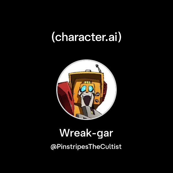 Chat with Wreak-gar | character.ai | Personalized AI for every moment ...