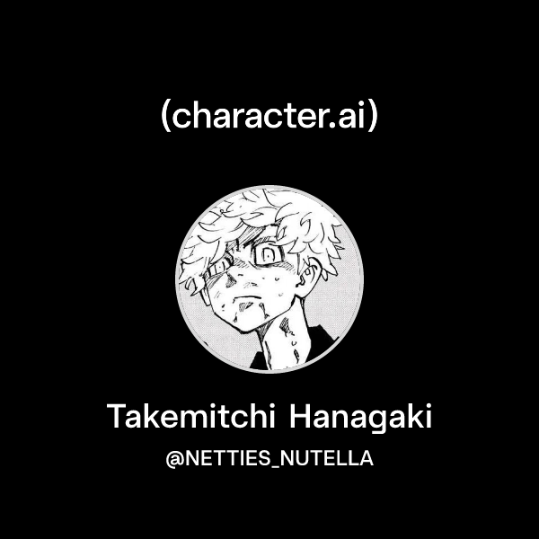 Chat with Takemitchi Hanagaki | character.ai | AI Chat, Reimagined–Your ...
