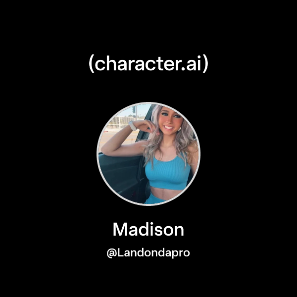 Chat with Madison | character.ai | AI Chat, Reimagined–Your Words. Your ...