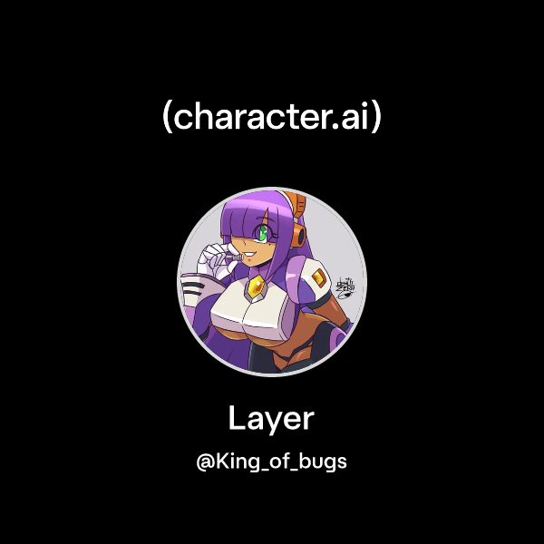 Chat with Layer | character.ai | AI Chat, Reimagined–Your Words. Your ...